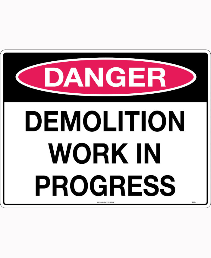 450x300mm - Poly - Danger Demolition Work in Progress - Uniform Safety ...