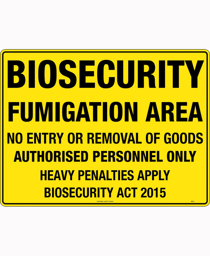 600x400mm - Poly - Biosecurity Fumigation Area - Uniform Safety Signs